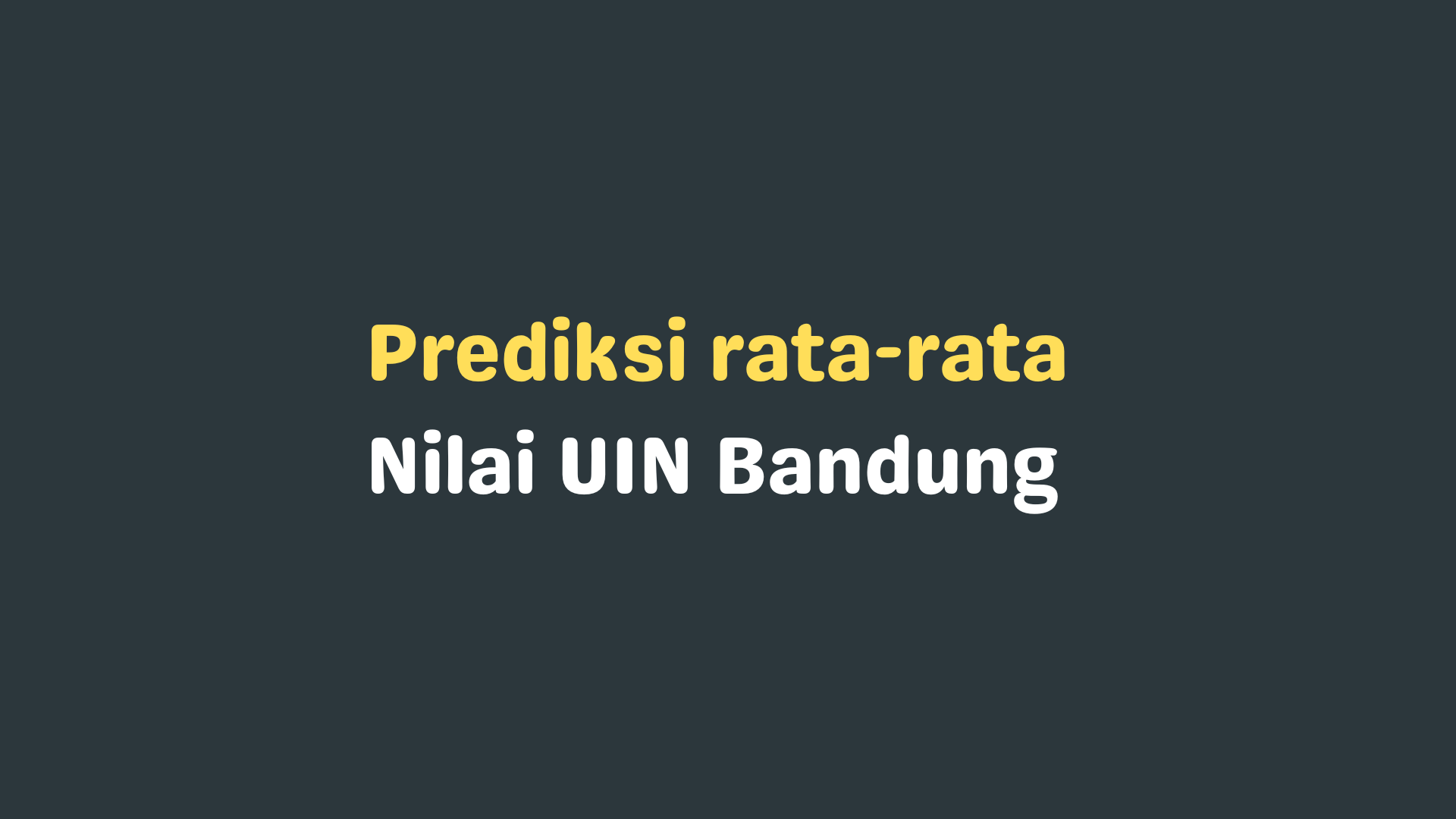 Berapa Rata-Rata Nilai SPAN PTKIN UIN Bandung? Ini Fakta dan Strateginya!
